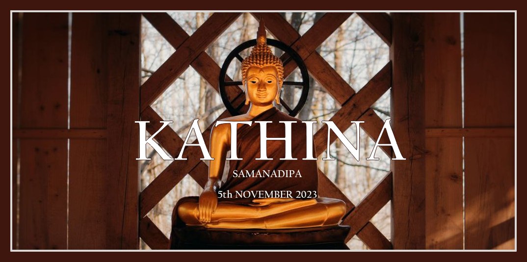 Kathina season celebration | 5 nov. 2023 - Samanadipa Forest Buddhist ...